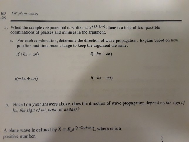 Solved EM plane waves ED 26 3. When the complex exponential | Chegg.com