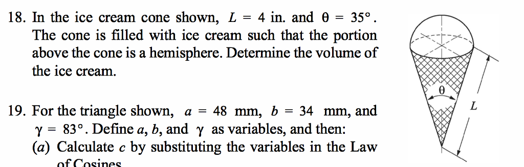 Solved In the ice cream cone shown, L = 4 in, and theta = 35 | Chegg.com