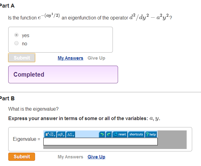 Solved Is the function e-(ay2/2) an Eigenfunction of the | Chegg.com