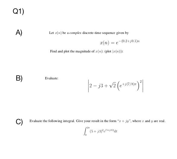 Solved Q1) A) Let r(n) be a complex discrete-time sequence | Chegg.com