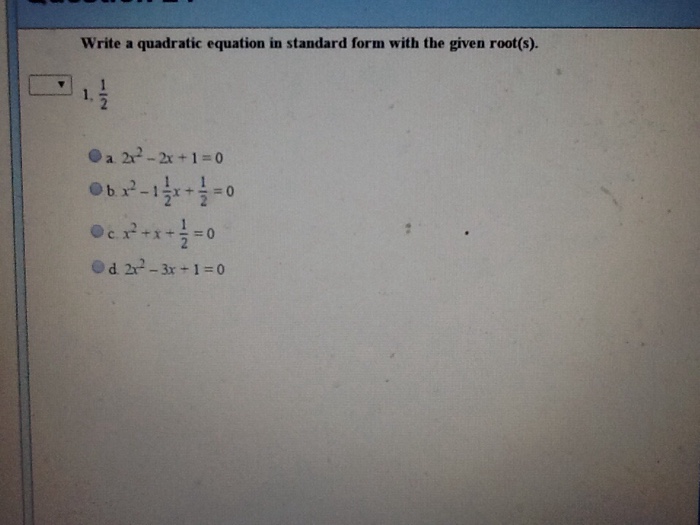 Solved Write a quadratic equation in standard form with the | Chegg.com