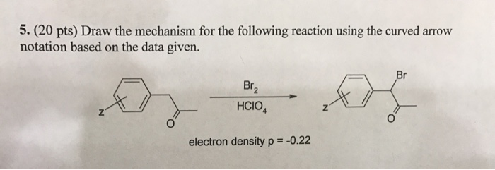 Solved Draw the mechanism for the following reaction using | Chegg.com