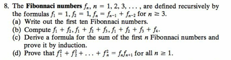 Solved 8. The Fibonnaci numbers fn, n = 1, 2, 3, . . . , are | Chegg.com