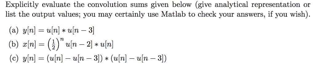 Solved Explicitly evaluate the convolution sums given below | Chegg.com