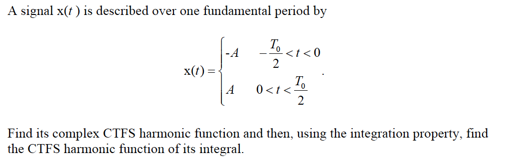 Solved A signal x(t ) is described over one fundamental | Chegg.com