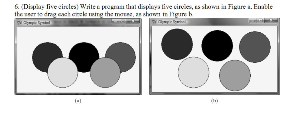 Solved Write a program that displays five circles, as shown | Chegg.com