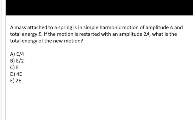 Solved A mass attached to a spring is in simple harmonic | Chegg.com