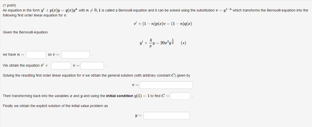 Solved (1 point) Solve the Bernoulli initial value problem. | Chegg.com
