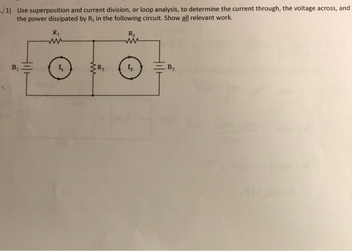 Solved Use superposition and current division, or loop | Chegg.com