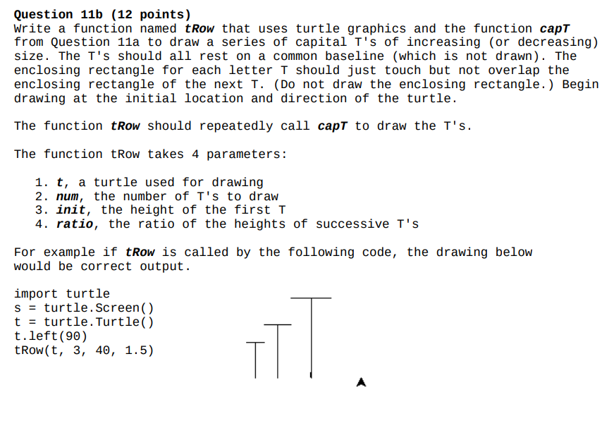 Solved Question 11b (12 points) Write a function named tRow | Chegg.com