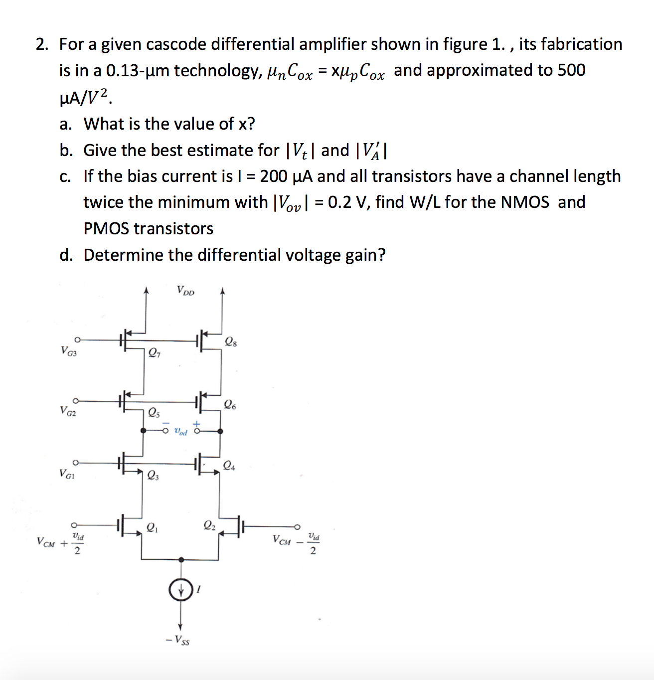 Solved 2. For a given cascode differential amplifier shown | Chegg.com