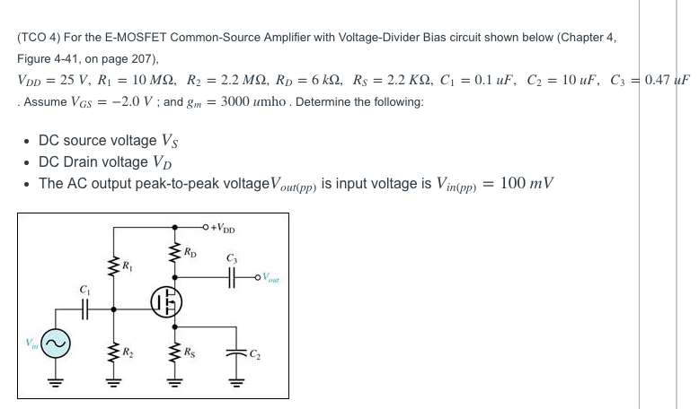 Solved (TCO 4) For the E-MOSFET Common-Source Amplifier with | Chegg.com