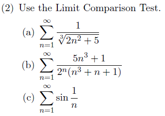 Solved Use the Limit Comparison Test. | Chegg.com