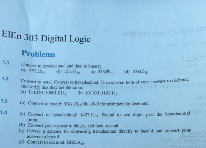 Solved Convert To Hexadecimal And Then To Binary 7572510 3628