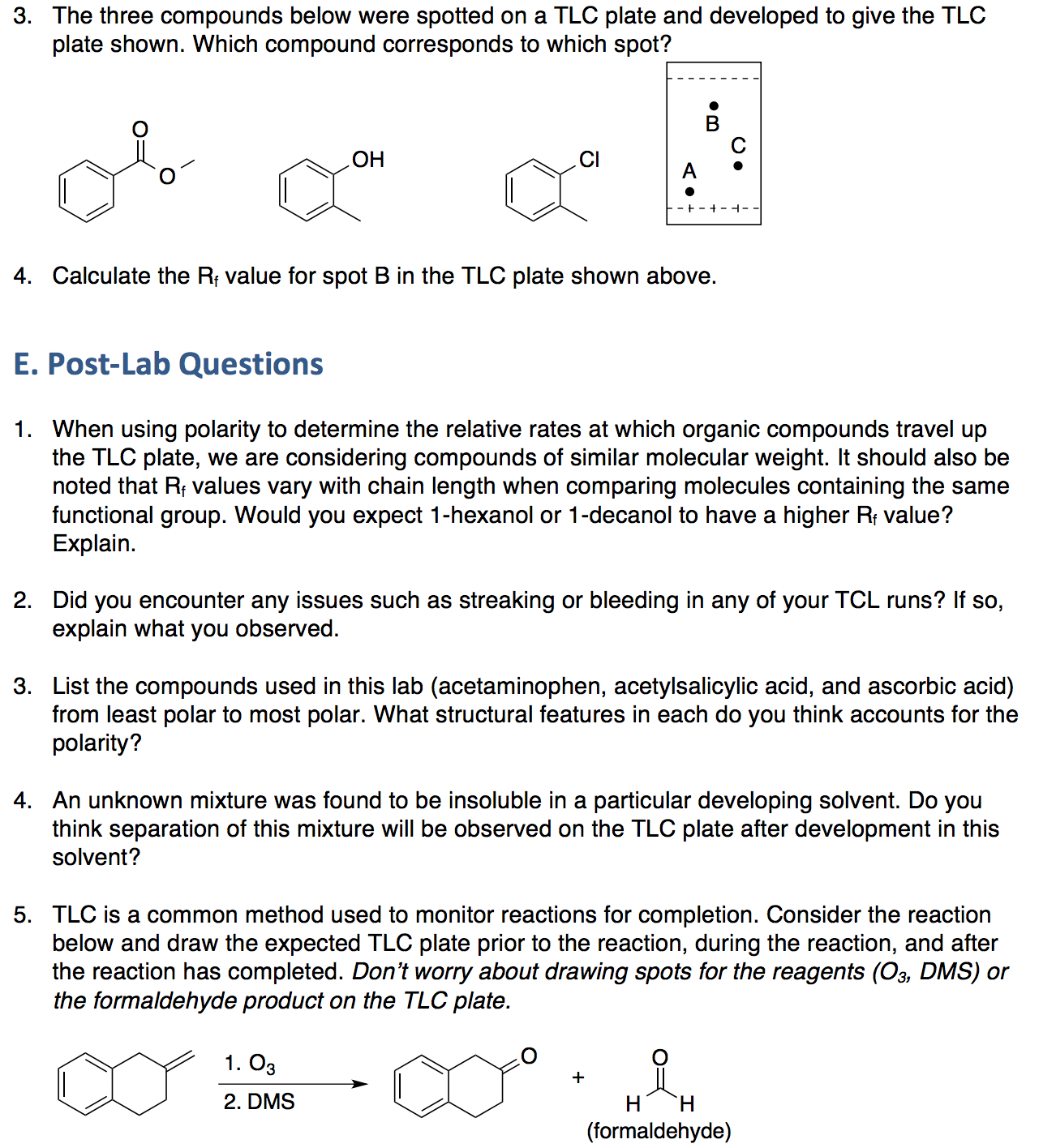 Solved: The Three Compounds Below Were Spotted On A TLC Pl... | Chegg.com Solved: The Three Compounds Below Were Spotted On A TLC Pl... | Chegg.com