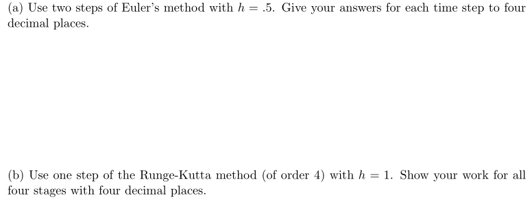 Solved Consider approximating the value of y(1) where y is | Chegg.com Solved Consider approximating the value of y(1) where y is | Chegg.com