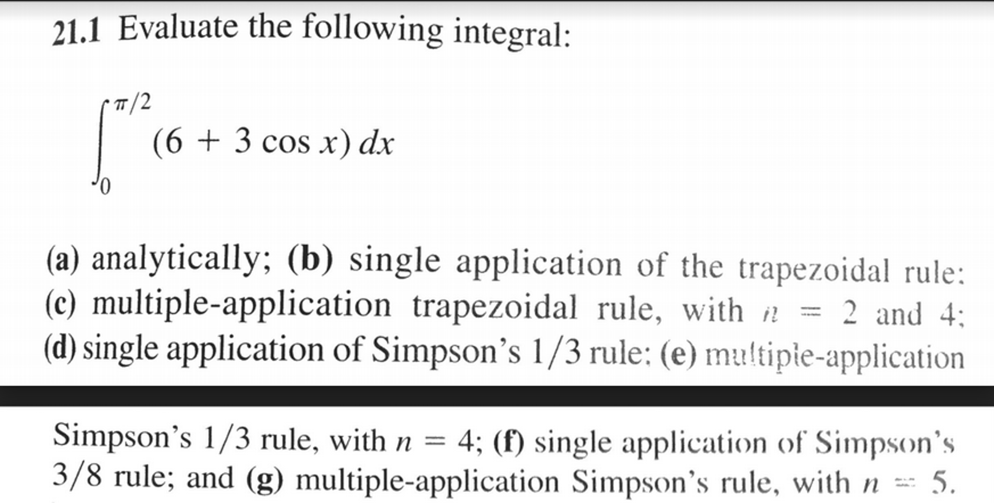 Solved Evaluate the following integral: integral_0^pi/2 | Chegg.com Solved Evaluate the following integral: integral_0^pi/2 | Chegg.com