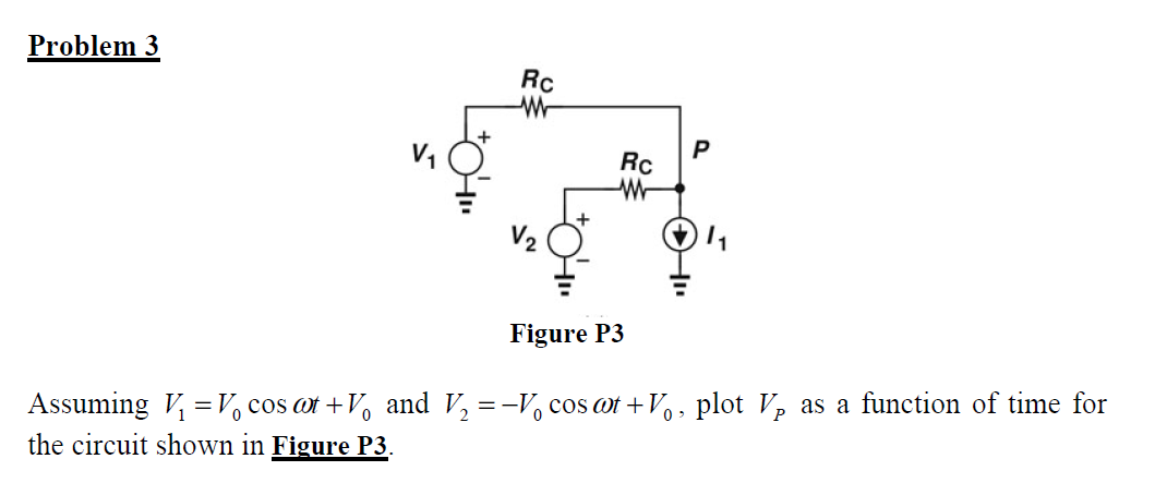 Solved Assuming V = cos wt + V0 and V2 = -V0 cos wt + V0, | Chegg.com