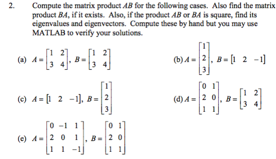 Solved Compute the matrix product AB for the following | Chegg.com