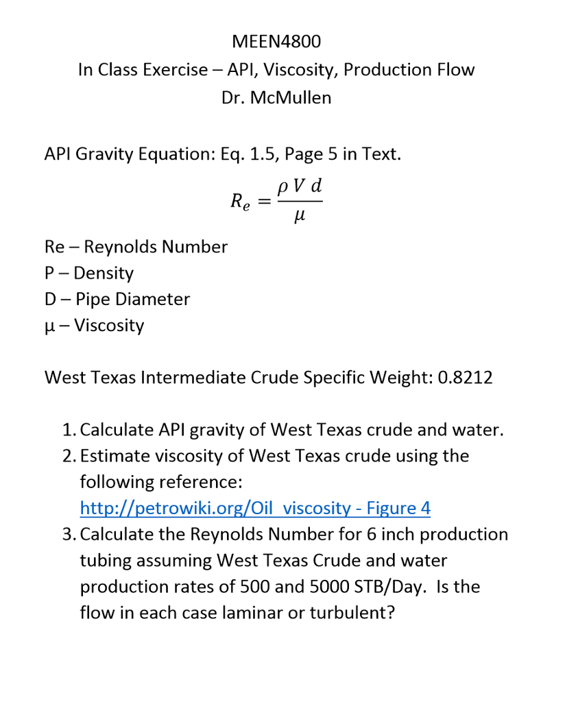 Solved MEEN4800 In Class Exercise API, Viscosity, Production | Chegg.com