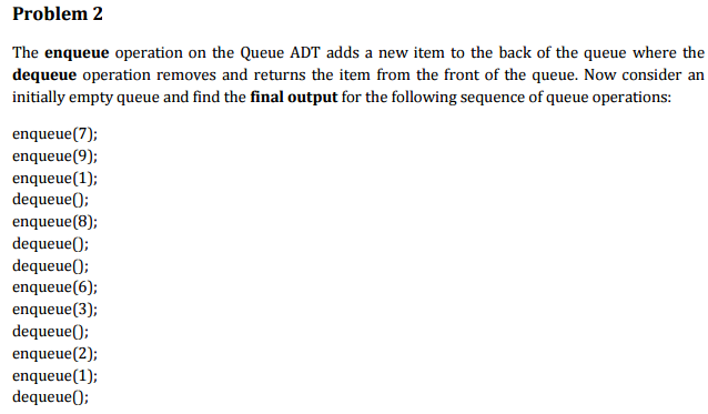 Solved The enqueue operation on the Queue ADT adds a new | Chegg.com