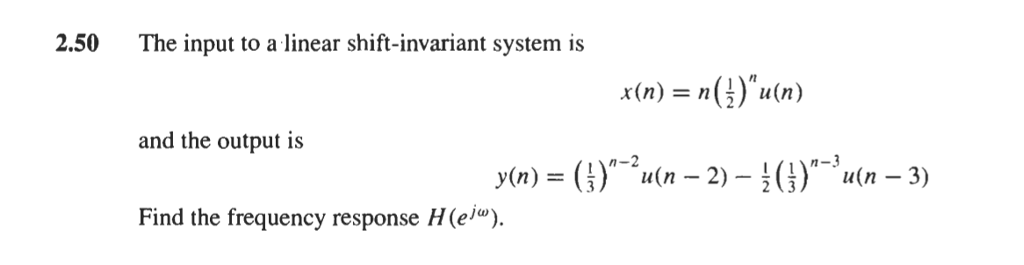 Solved 2.50 The input to a linear shift-invariant system is | Chegg.com