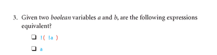 Solved 3. Given two boolean variables a and b, are the | Chegg.com