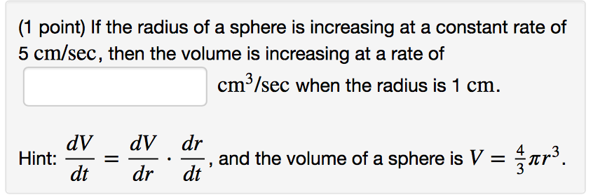 Solved (1 point) If the radius of a sphere is increasing at | Chegg.com