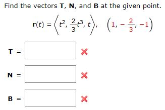 Solved Find the vectors T, N, and B at the given point. 3 | Chegg.com