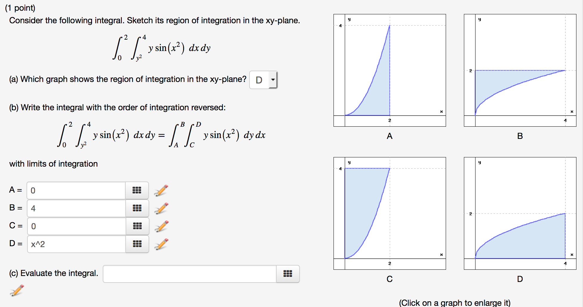 Solved Consider the following integral. Sketch its region of | Chegg.com Solved Consider the following integral. Sketch its region of | Chegg.com