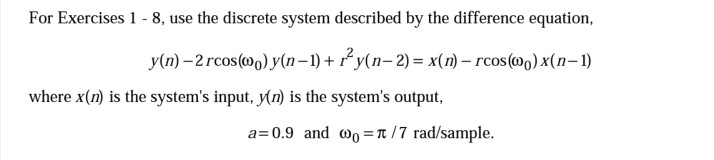 Solved For Exercises 1 - 8, use the discrete system | Chegg.com