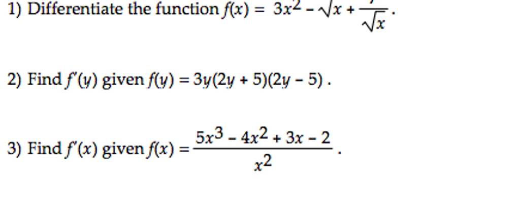 Solved Differentiate the function f(x) = 3x^2 - squareroot x | Chegg.com