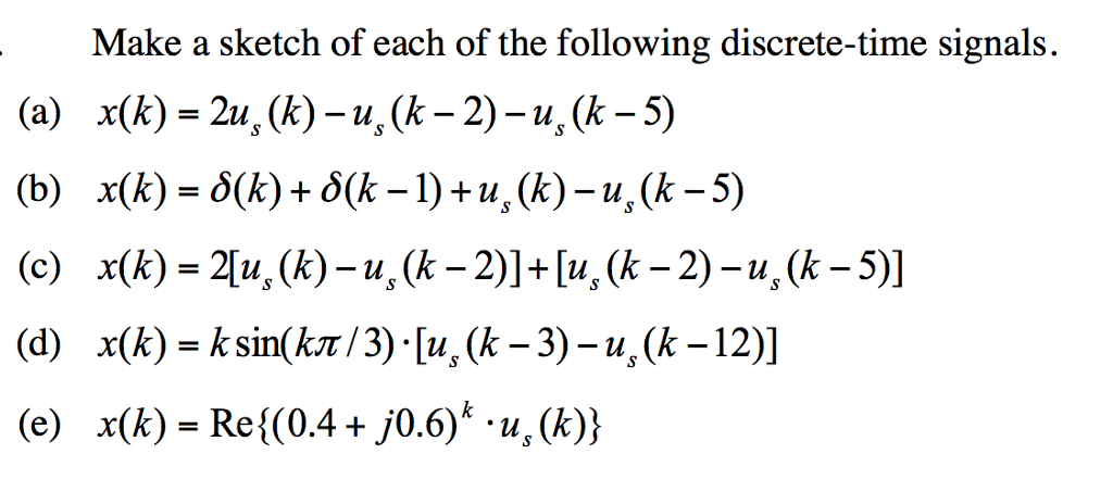 Solved Make a sketch of each of the following discrete-time | Chegg.com