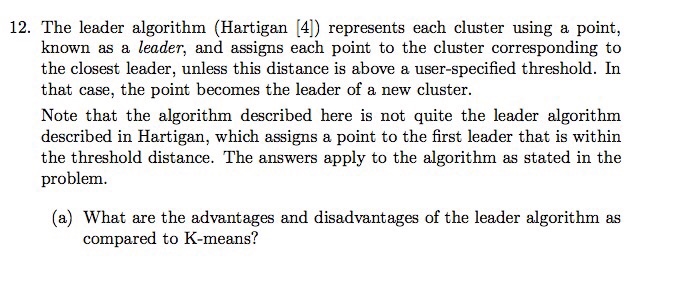 Solved 12. The leader algorithm (Hartigan C4) represents | Chegg.com