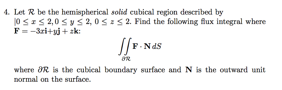 Solved Let R be the hemispherical solid cubical region | Chegg.com