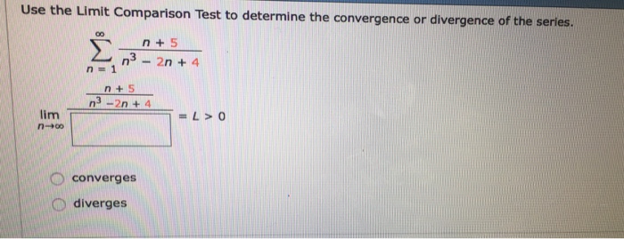 Solved Use the Limit Compensation Test to determine the | Chegg.com