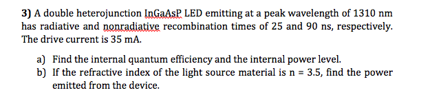 Solved A double heterojunction InGaAsP LED emitting at a | Chegg.com