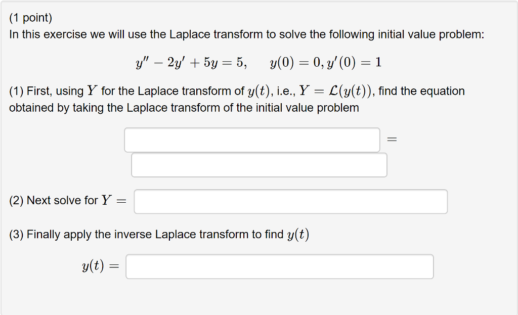 Solved (1 point) In this exercise we will use the Laplace | Chegg.com