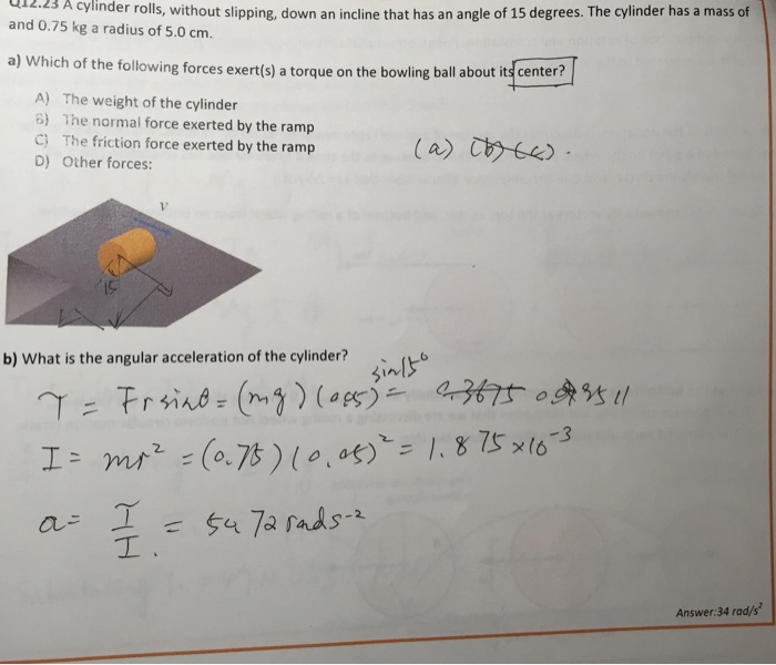 Solved A cylinder rolls, without slipping, down an incline | Chegg.com