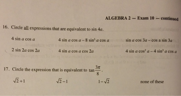 Solved Circle all expressions that are equivalent to sin 4a. | Chegg.com