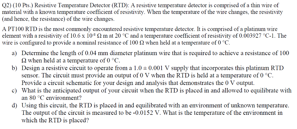 Resistive Temperature Detector (RTD): A resistive | Chegg.com