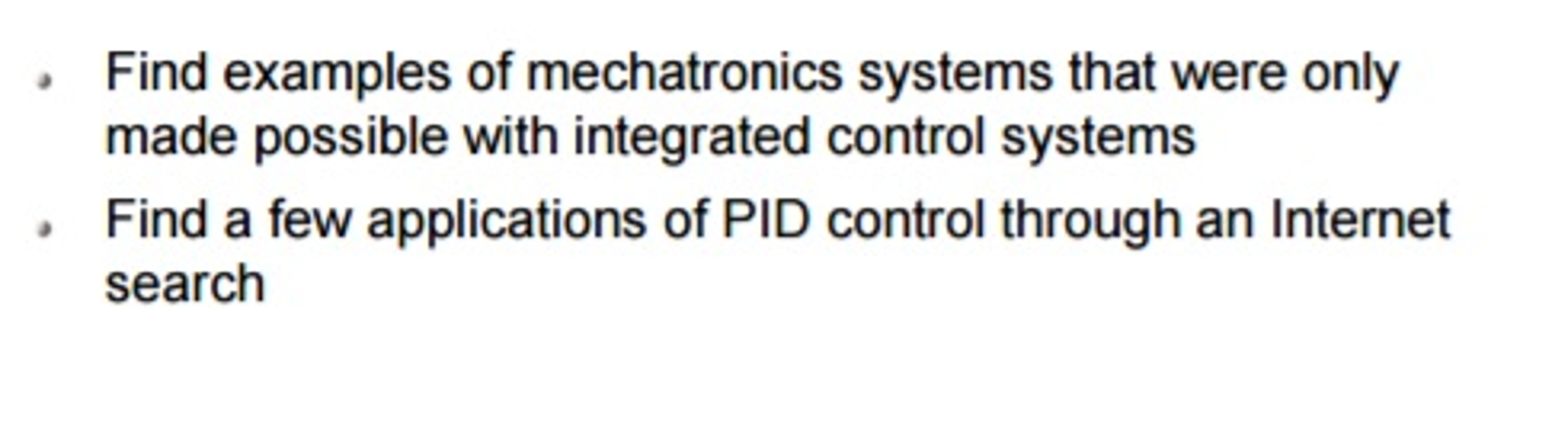 Solved Find examples of mechatronics systems that were only | Chegg.com