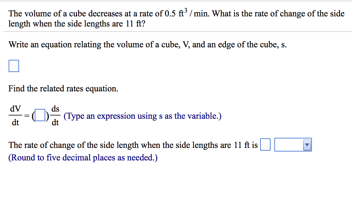 Solved The volume of a cube decreases at a rate of 0.5 ft3 / | Chegg.com
