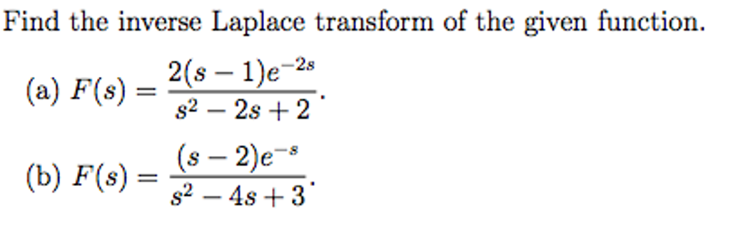 Solved Find the inverse Laplace transform of the given | Chegg.com