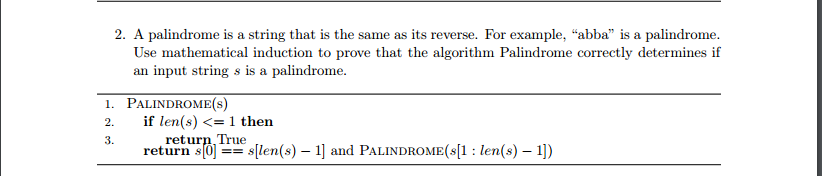 Solved A palindrome is a string that is the same as its | Chegg.com