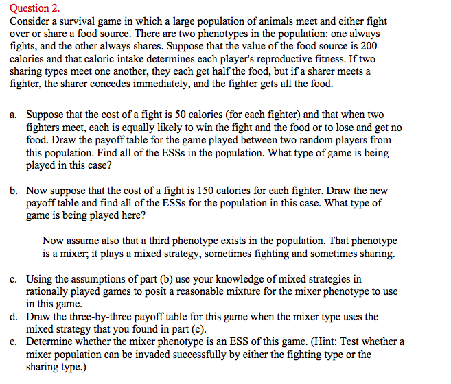 Solved Consider a survival game in which a large population | Chegg.com