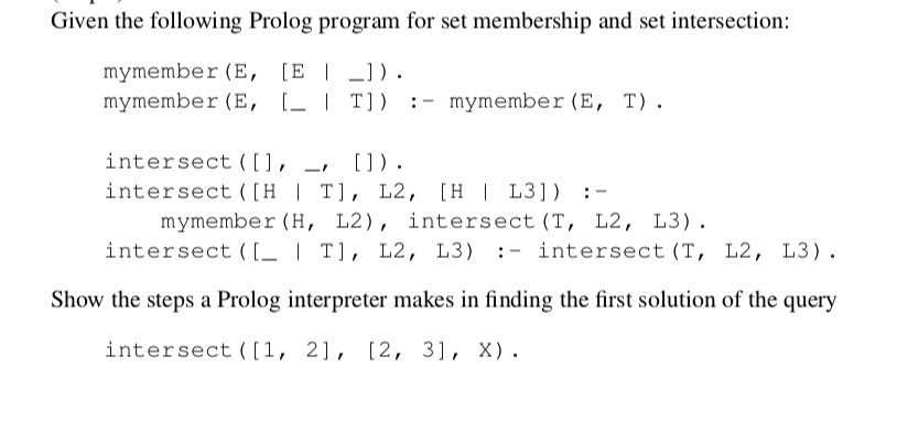 Given The Following Prolog Program For Set Membership