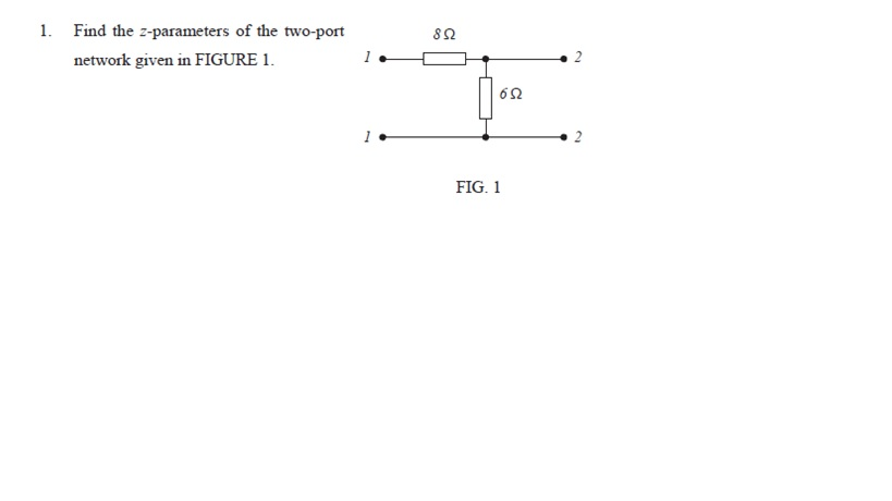 Solved Find the z-parameters of the two-port network given | Chegg.com