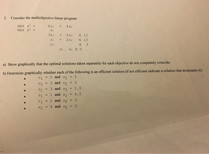 Solved Consider The Multiobjective Linear Program Max Z 1