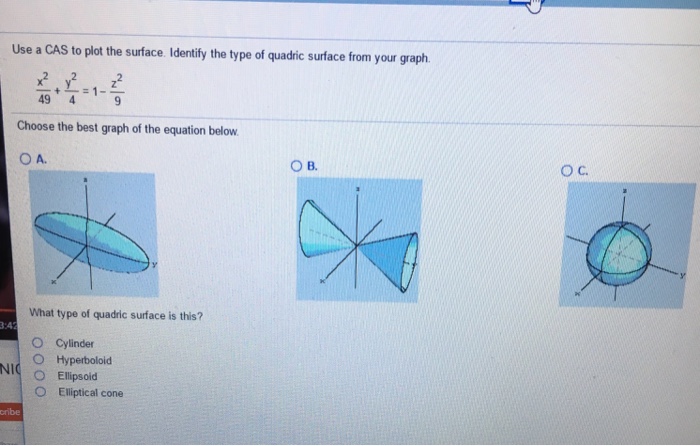 Solved Use a CAS to plot the surface. Identify the type of | Chegg.com